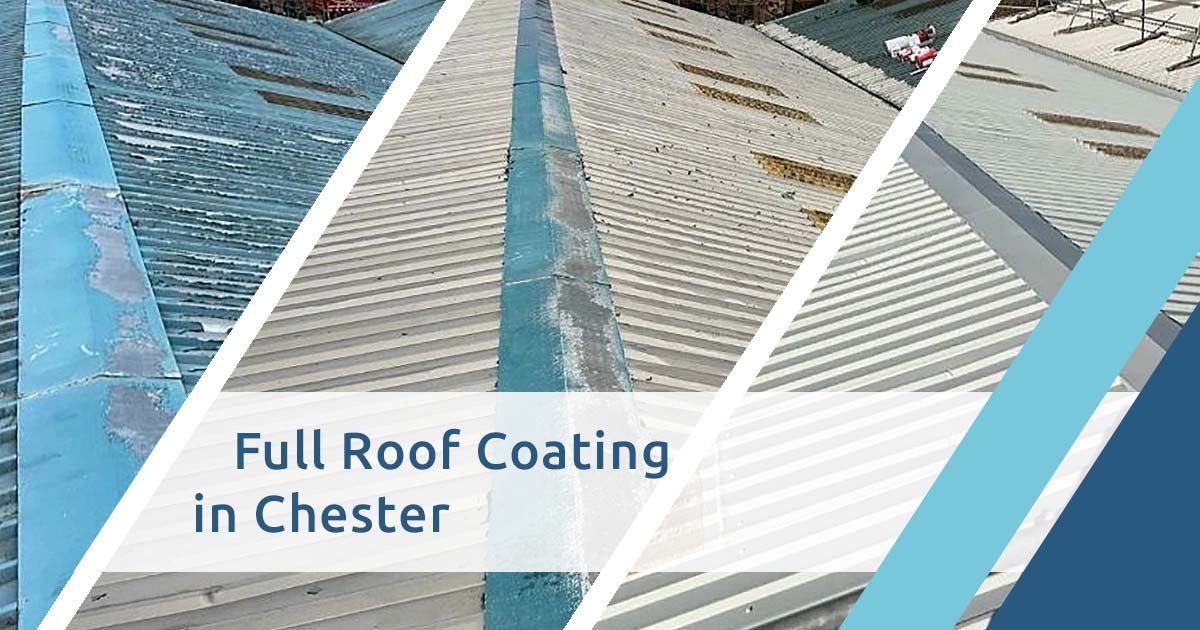 Full Roof Coating in Chester